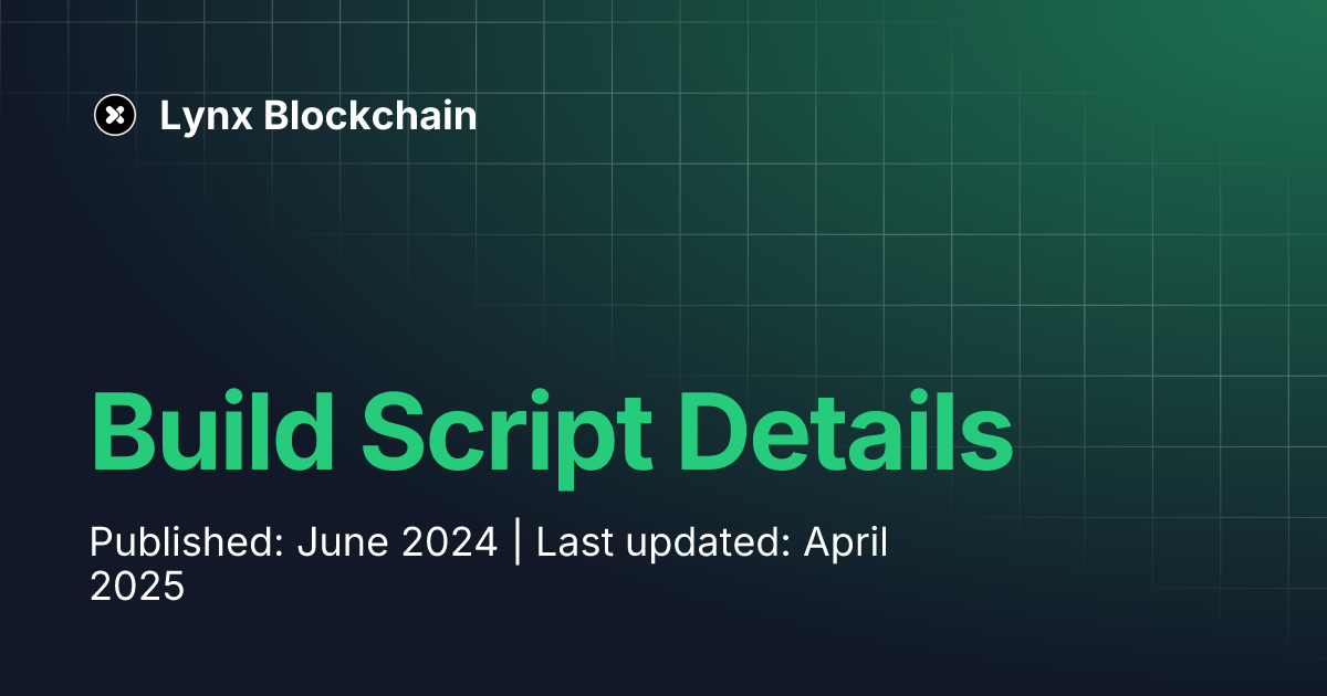 Build Script Details | Lynx Blockchain