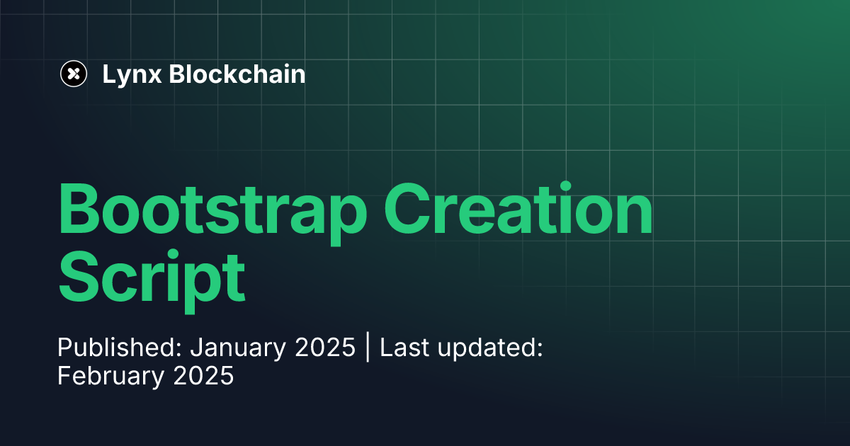 Bootstrap Creation Script | Lynx Blockchain