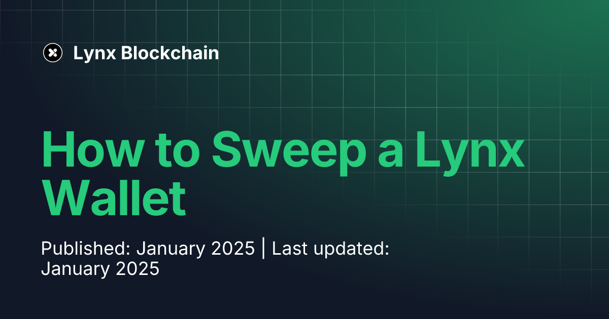 How to Sweep a Lynx Wallet | Lynx Blockchain