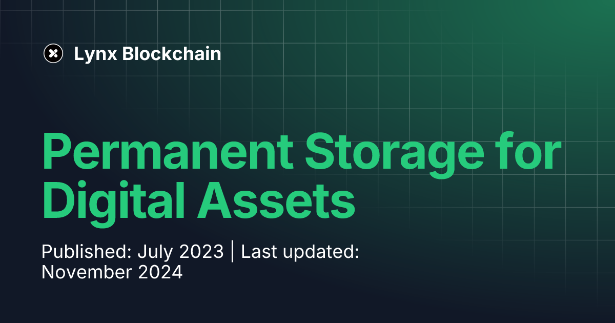 Permanent Storage for Digital Assets | Lynx Blockchain