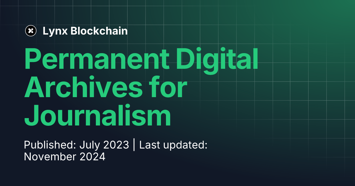 Permanent Digital Archives for Journalism | Lynx Blockchain