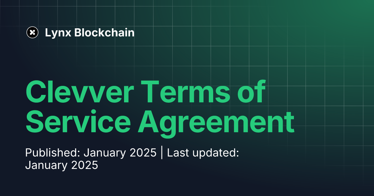 Clevver Terms of Service Agreement | Lynx Blockchain